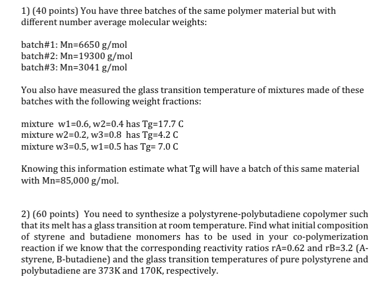 Solved (40 ﻿points) ﻿You have three batches of the same | Chegg.com