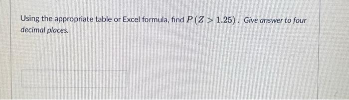 Using the appropriate table or Excel formula, find | Chegg.com