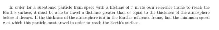 Solved In order for a subatomic particle from space with a | Chegg.com