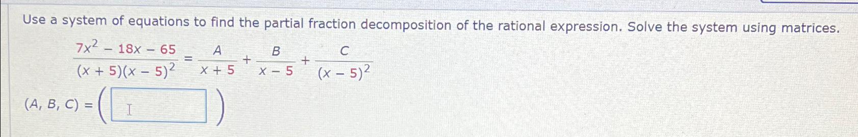 Solved Use a system of equations to find the partial | Chegg.com