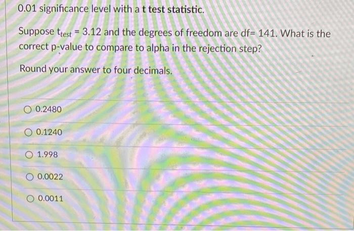 0.01 significance level with a t test statistic. | Chegg.com