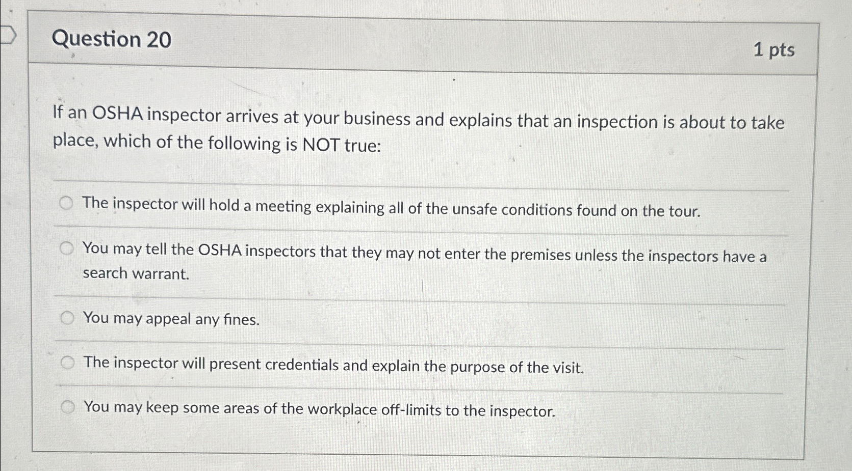 Solved Question 201ptsIf an OSHA inspector arrives at your | Chegg.com