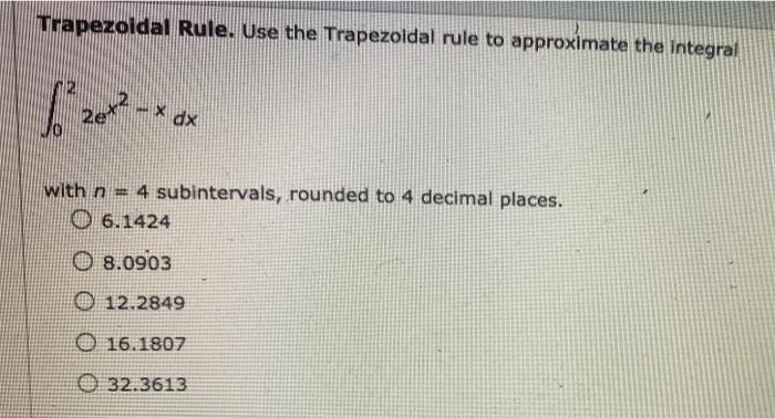Solved Trapezoidal Rule. Use the Trapezoidal rule to | Chegg.com