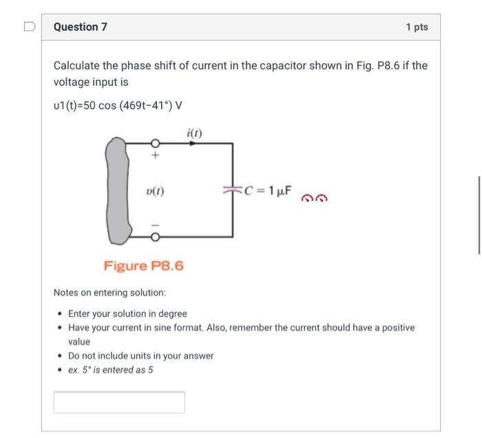 Solved Question 7 1 pts Calculate the phase shift of current | Chegg.com