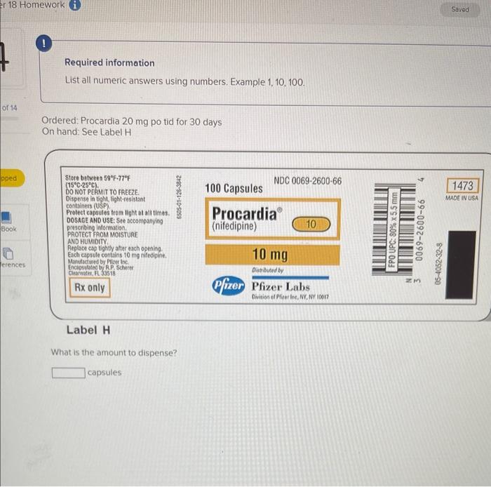 Solved Required information List all numeric answers using | Chegg.com