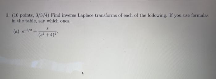 Solved 3. (10 points, 3/3/4) Find inverse Laplace transforms | Chegg.com