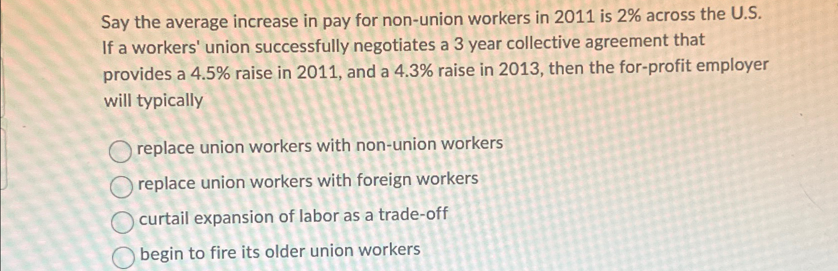 Solved Say the average increase in pay for non-union workers | Chegg.com