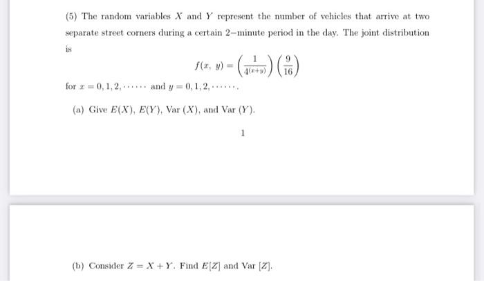 Solved (5) The random variables X and Y represent the number | Chegg.com
