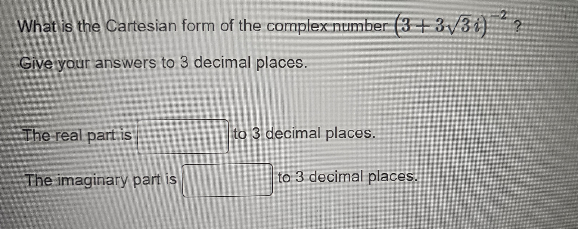 Solved What is the Cartesian form of the complex number | Chegg.com