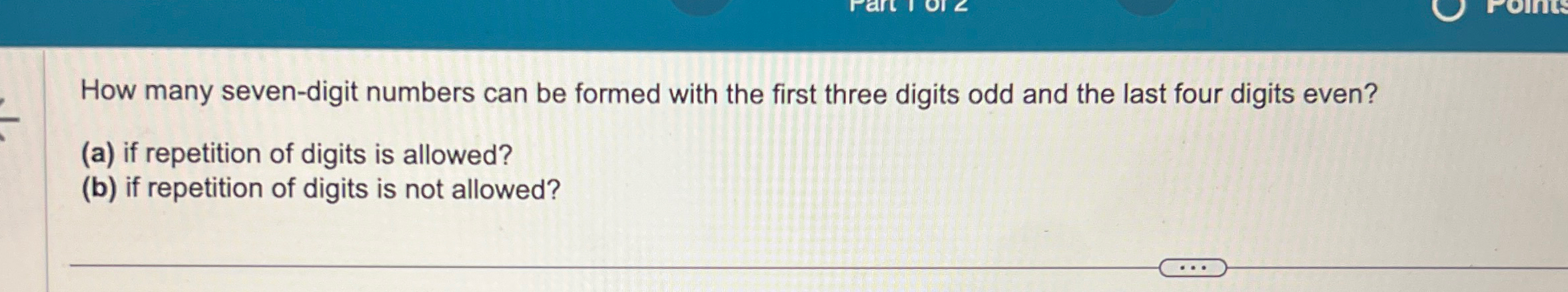 Solved How many seven digit numbers can be formed with the | Chegg.com