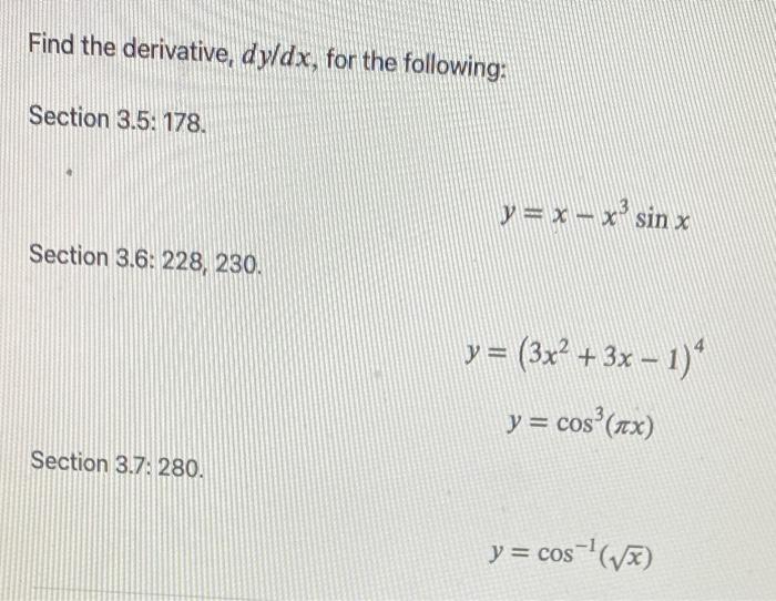 Solved Find the derivative, dy/dx, for the following: | Chegg.com