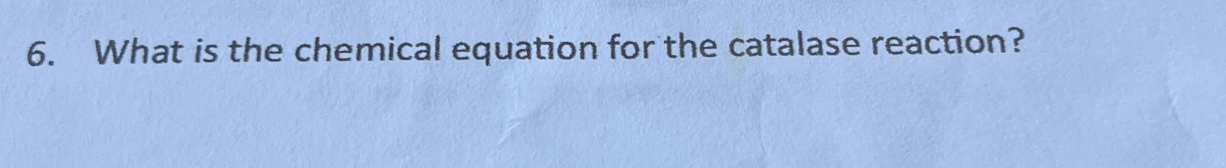 Solved What is the chemical equation for the catalase | Chegg.com