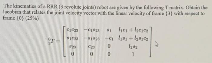 Solved The kinematics of a RRR (3 revolute joints) robot are | Chegg.com