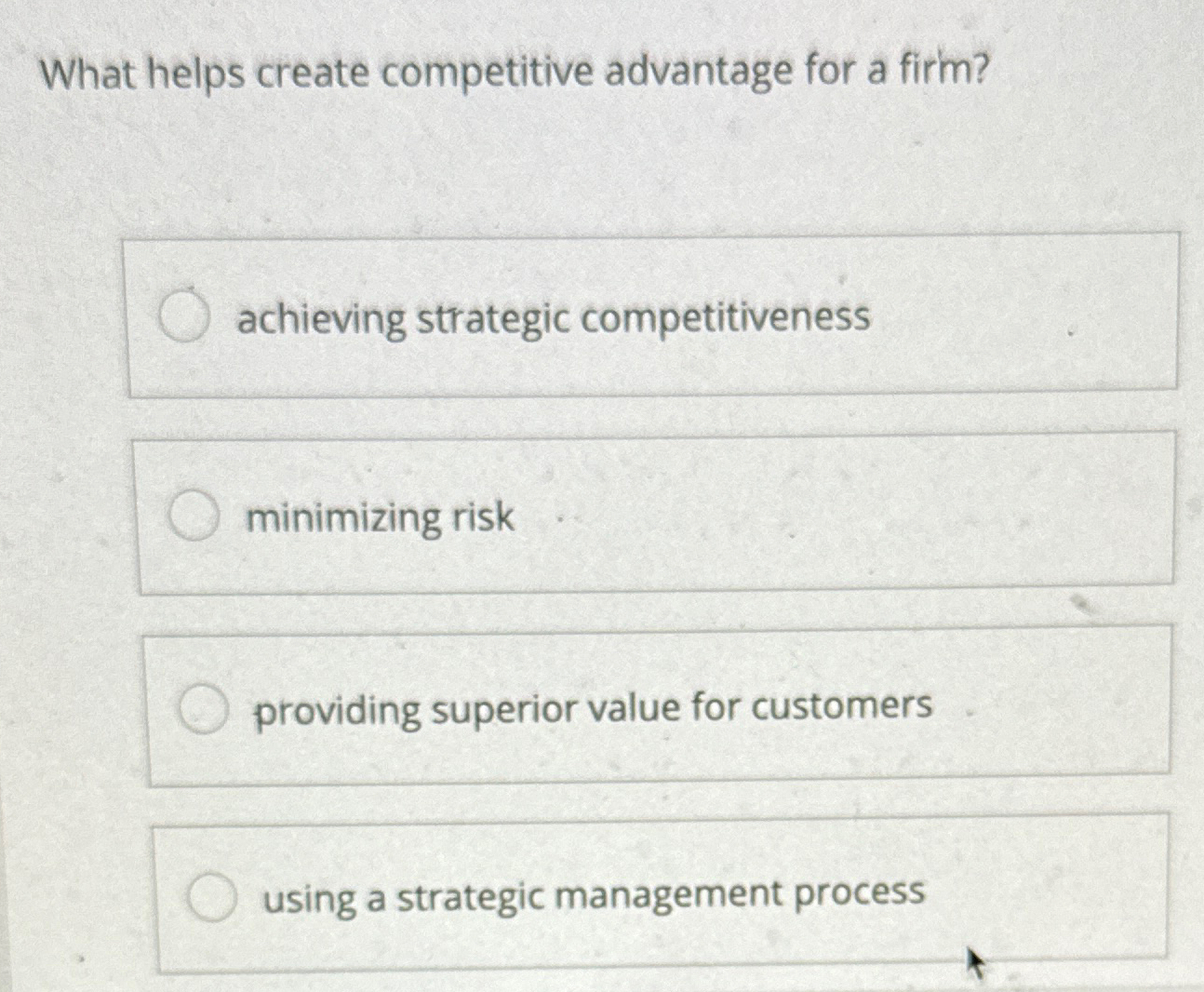 Solved What helps create competitive advantage for a | Chegg.com