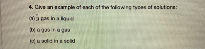 Solved 4. Give an example of each of the following types of | Chegg.com