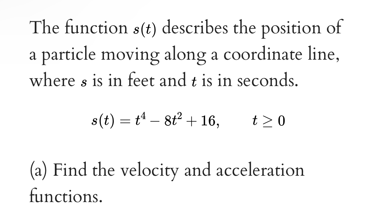 Solved The function s(t) ﻿describes the position of a | Chegg.com