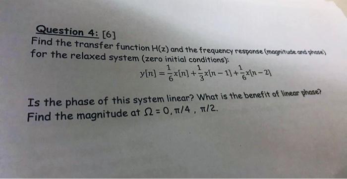 Solved Question 4: [6] Find the transfer function H(z) and | Chegg.com
