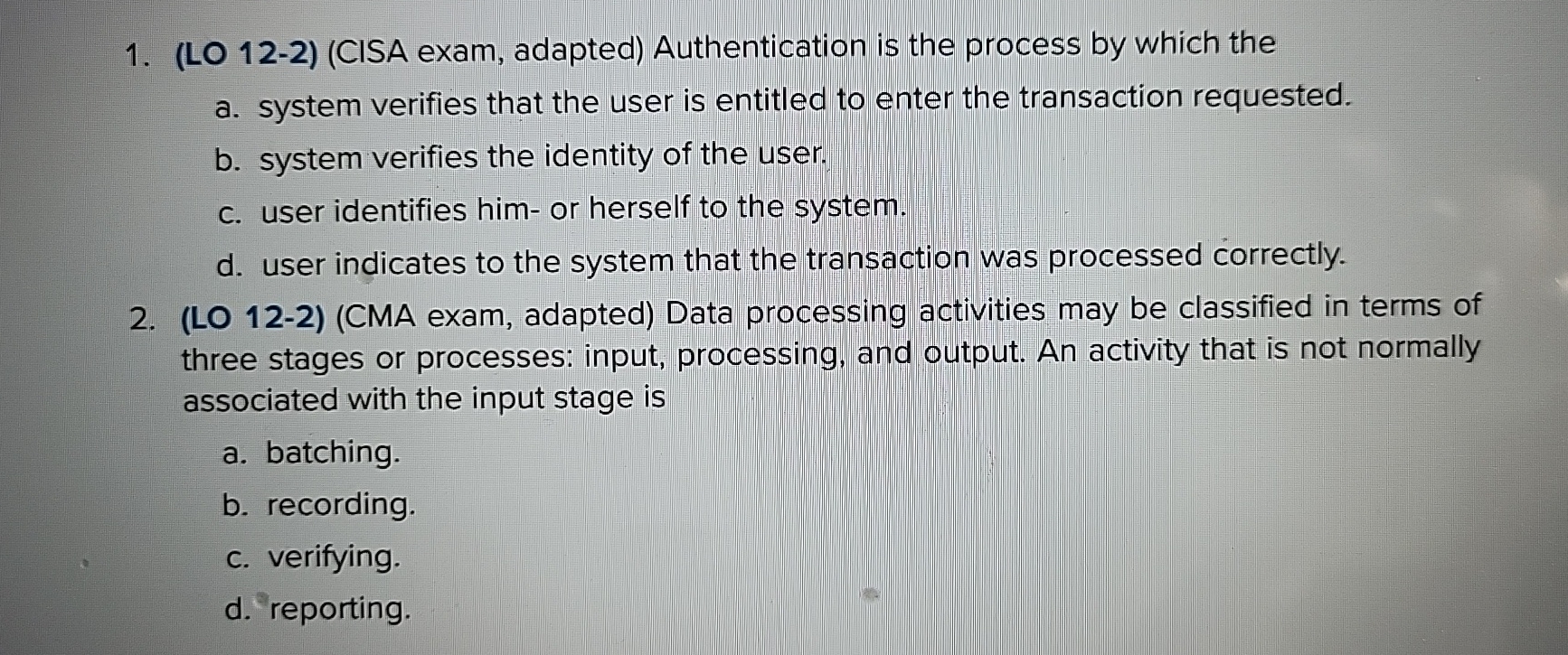 High Quality SOLUTION (LO 12-2) (CISA exam, adapted) ﻿Authentication is the | Chegg.com