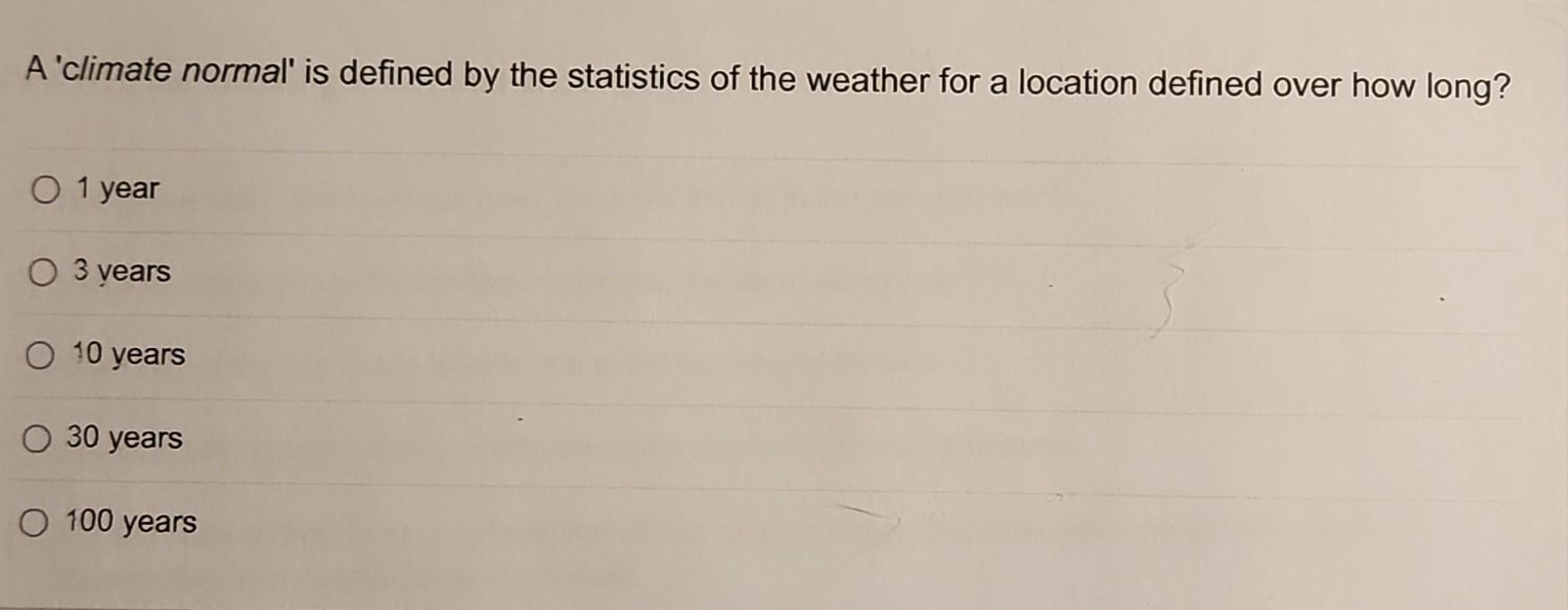 Solved A 'climate normal' is defined by the statistics of | Chegg.com