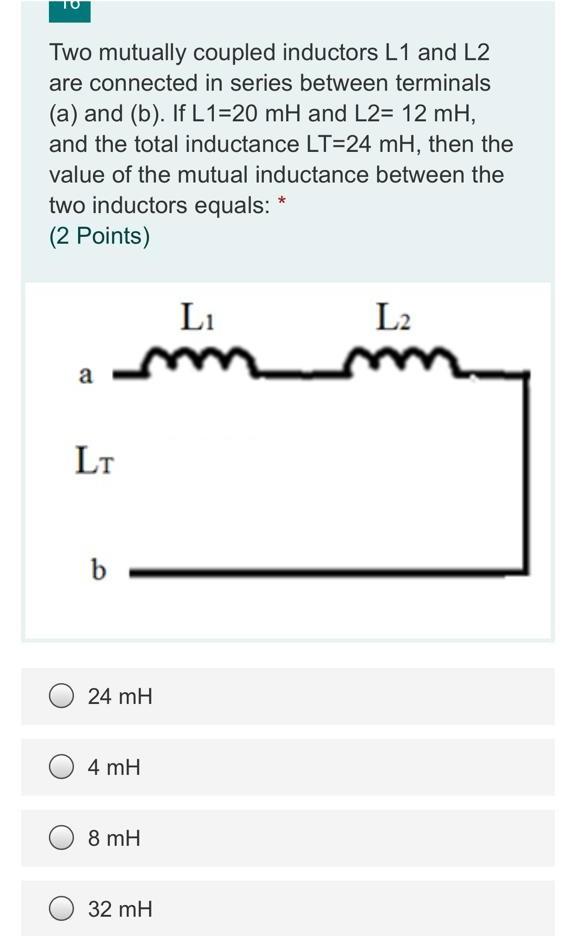 Solved Two mutually coupled inductors L1 and L2 are | Chegg.com