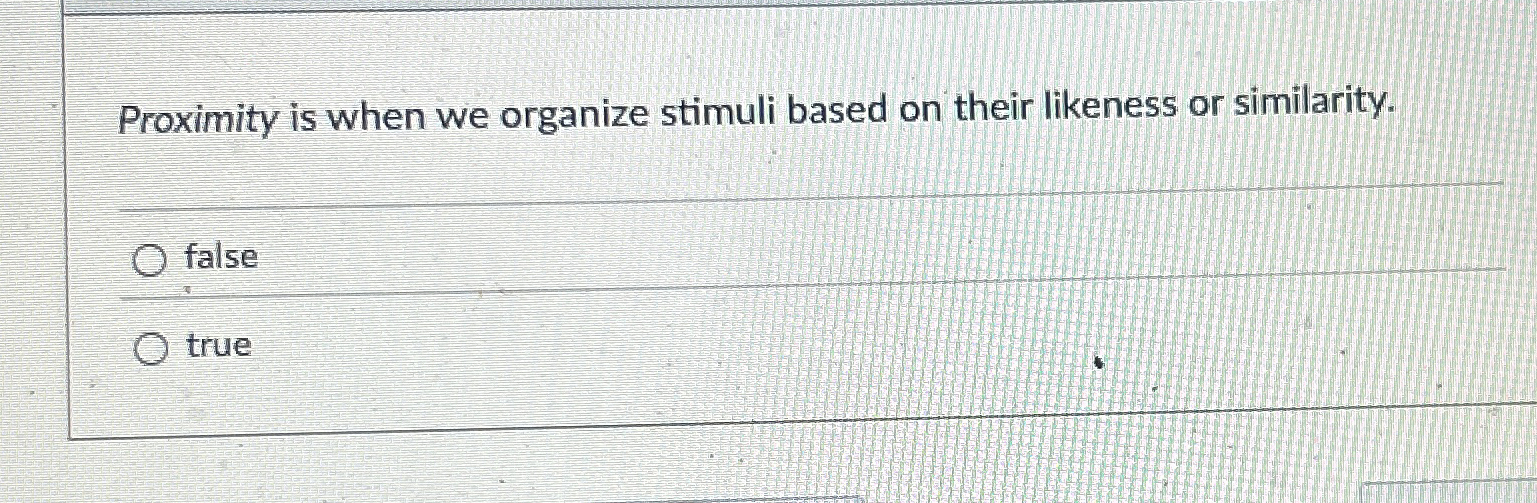 High Quality SOLUTION Proximity is when we organize stimuli based on ...