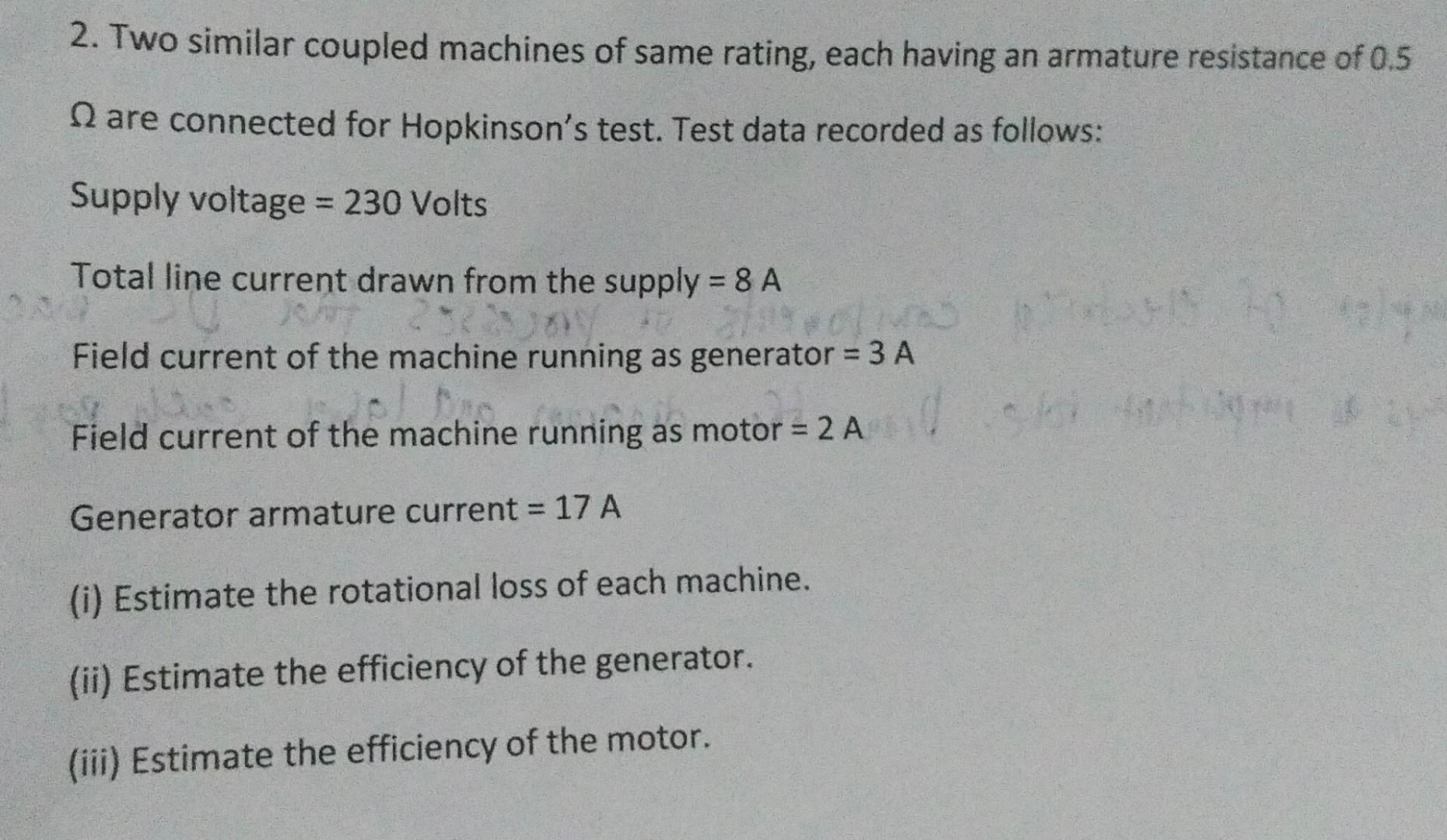Solved 2. Two similar coupled machines of same rating, each | Chegg.com