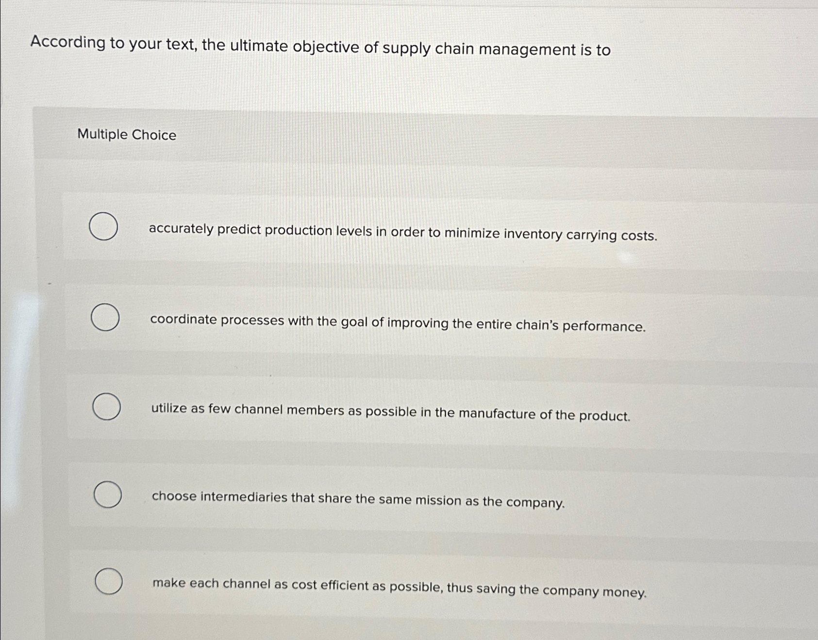 Solved According to your text, the ultimate objective of | Chegg.com