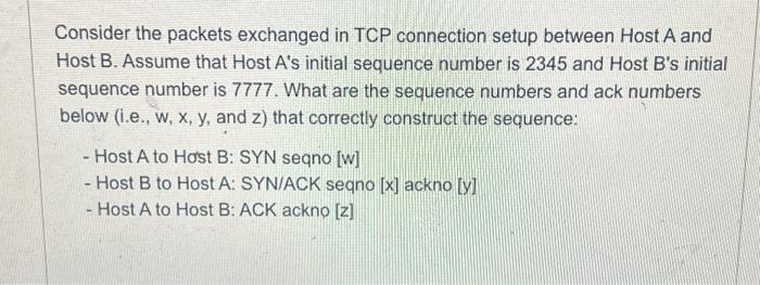 Solved Consider the packets exchanged in TCP connection | Chegg.com