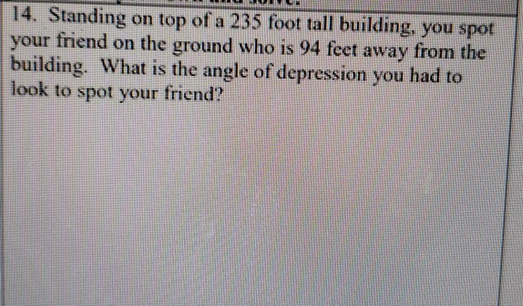 Solved 14. Standing on top of a 235 foot tall building, you | Chegg.com