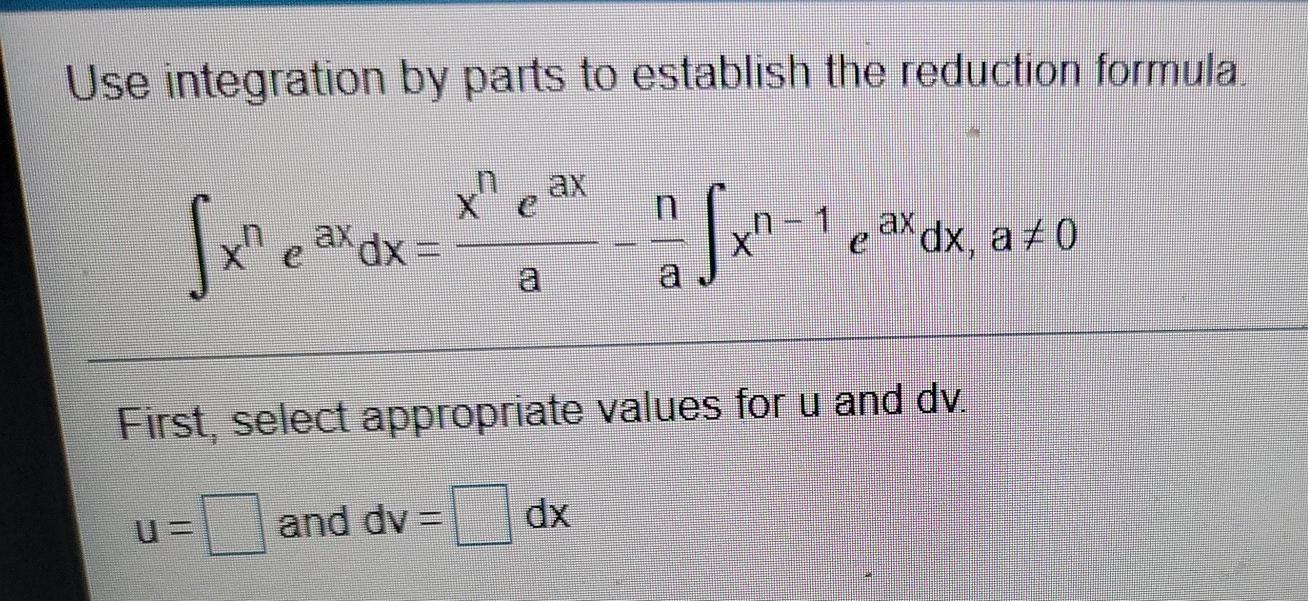 Solved Use integration by parts to establish the reduction | Chegg.com