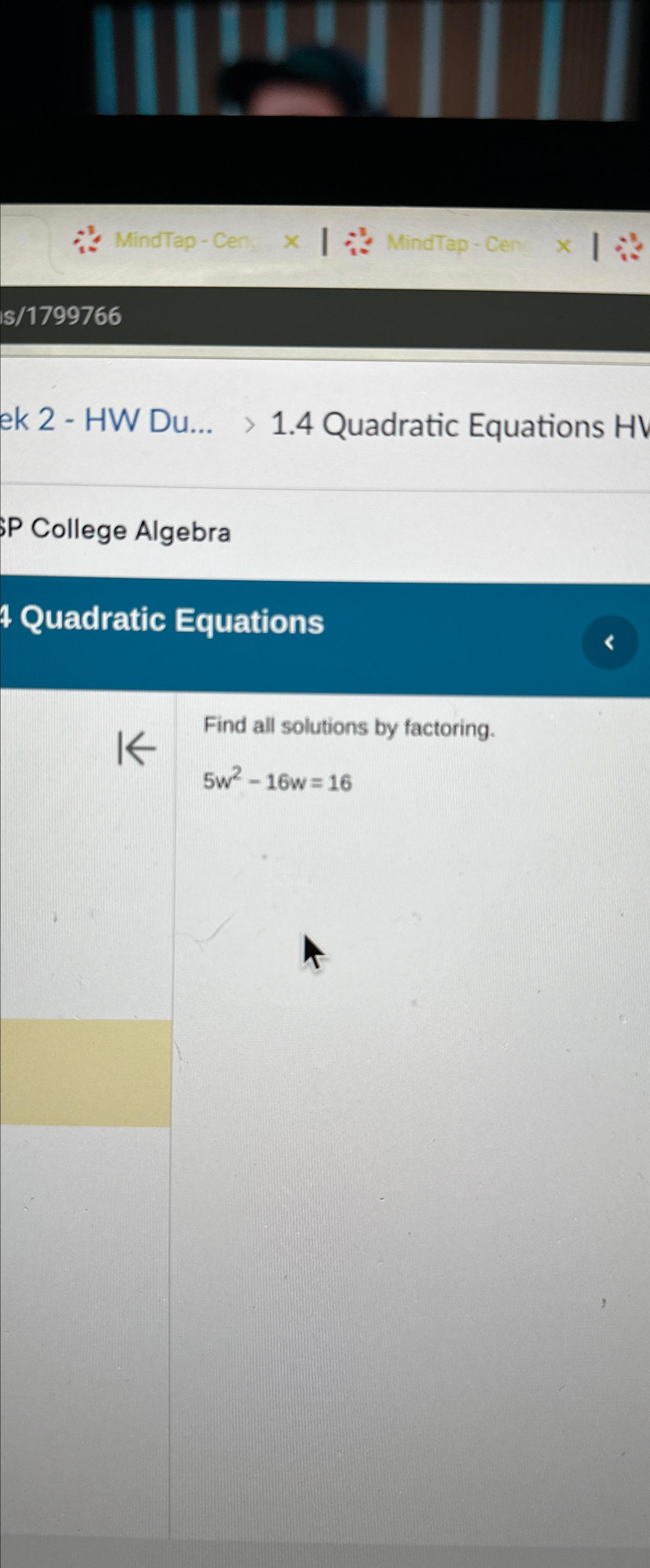 Solved s/1799766ek 2 - ﻿HW Du... > 1.4 ﻿Quadratic Equations | Chegg.com