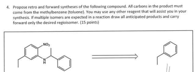 Solved 4. Propose retro and forward syntheses of the | Chegg.com