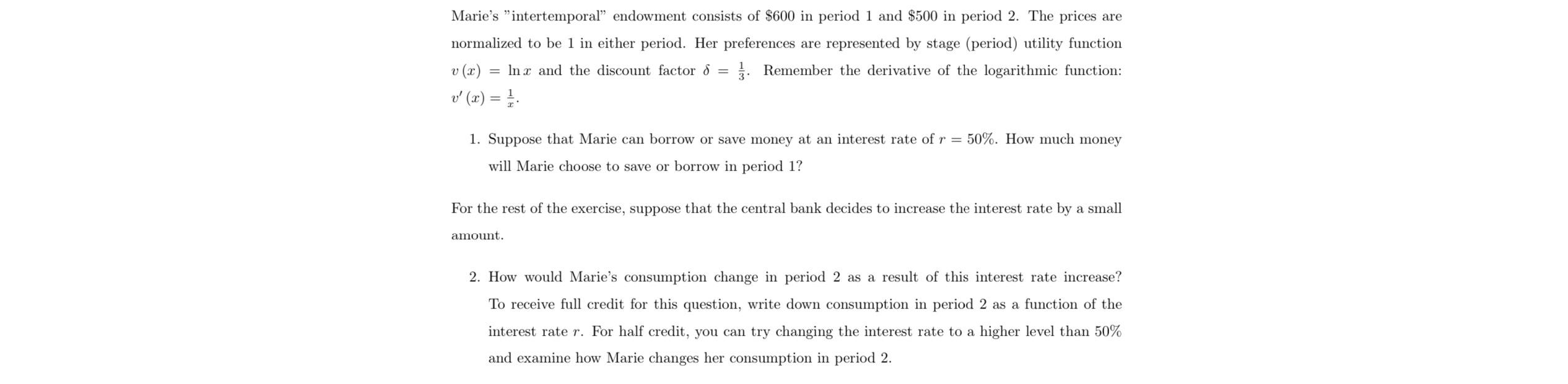 Solved Marie's "intertemporal" endowment consists of $600 | Chegg.com