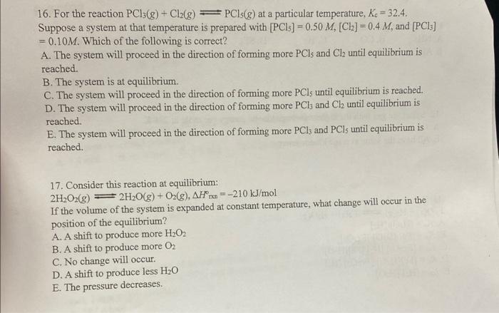 Solved 16. For the reaction PCl3(g)+Cl2(g)⇌PCl5( g) at a | Chegg.com