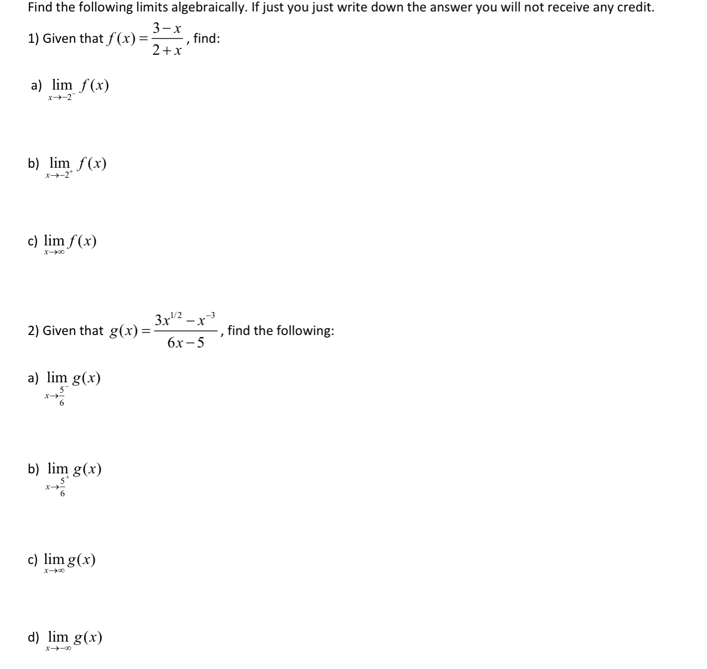 Solved Find the following limits algebraically. If just you | Chegg.com
