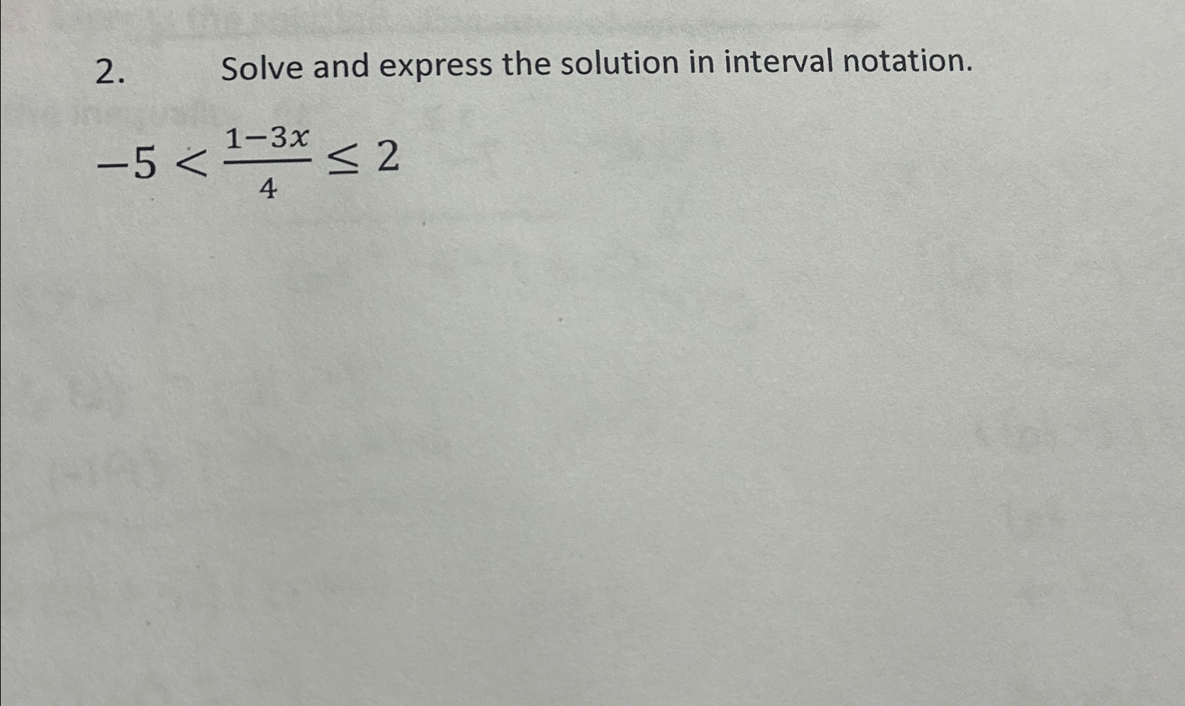Solved Solve and express the solution in interval | Chegg.com