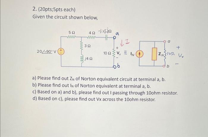 Solved 2. (20pts;5pts each) Given the circuit shown below, | Chegg.com