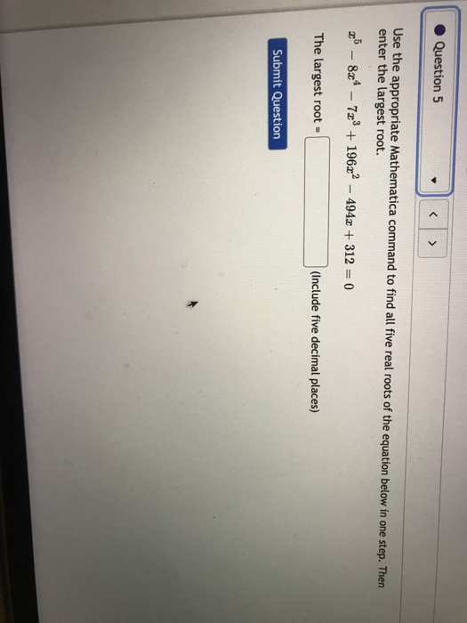 Solved Question 5 Use The Appropriate Mathematica 