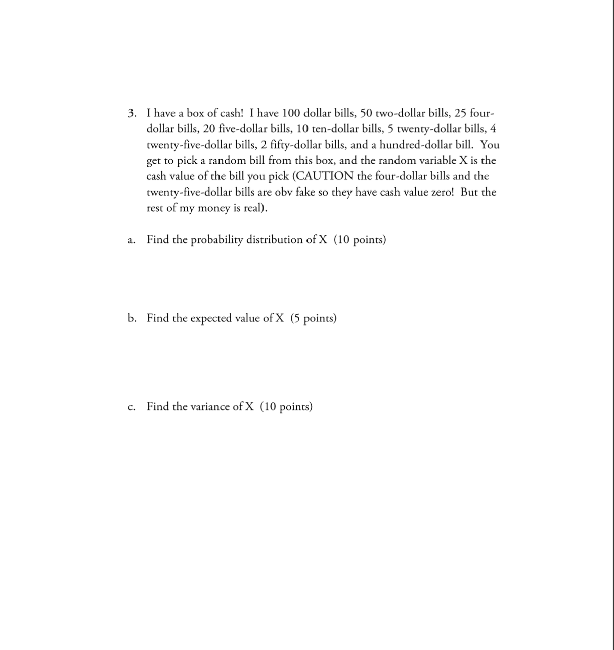 Solved I have a box of cash! I have 100 ﻿dollar bills, 50 | Chegg.com