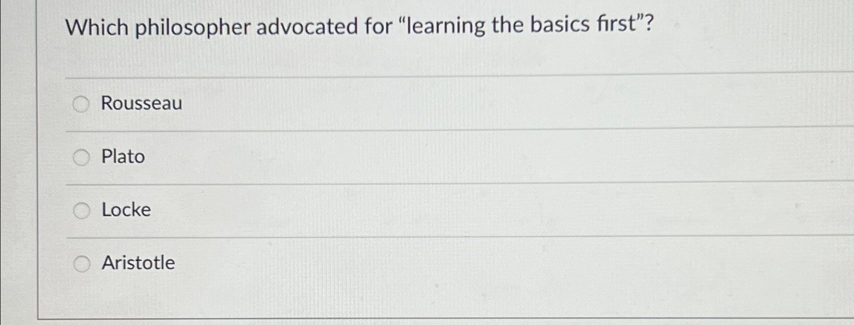 Solved Which philosopher advocated for "learning the basics | Chegg.com