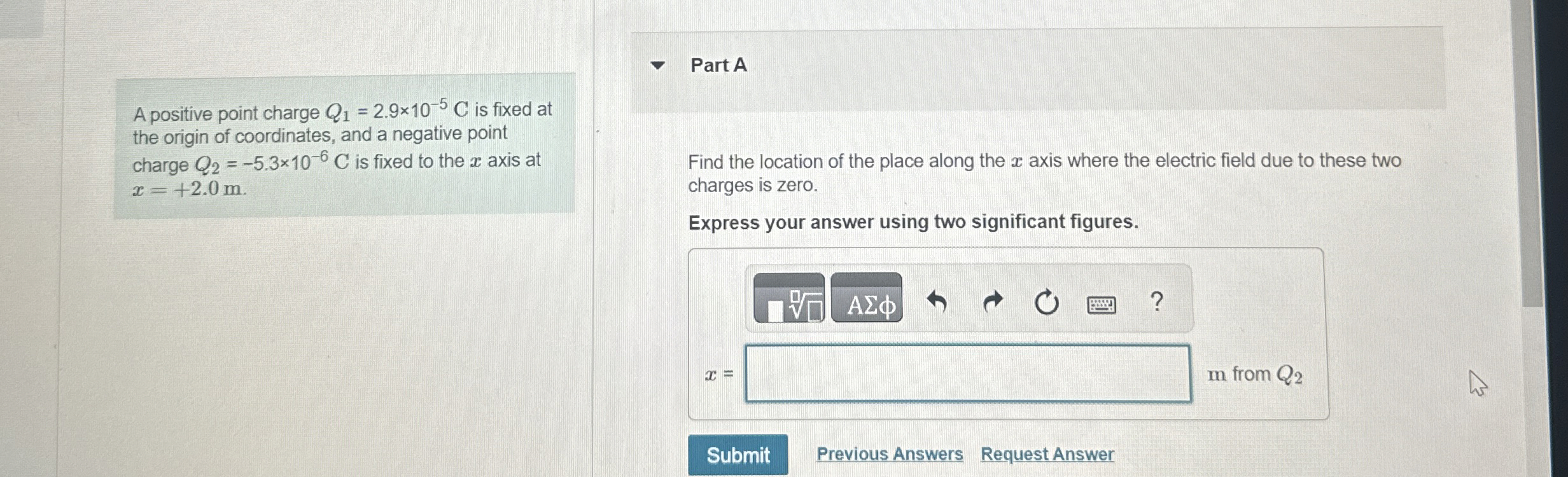 Solved A positive point charge Q1=2.9×10-5C ﻿is fixed atthe | Chegg.com