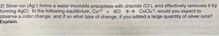 Solved 2) Silver ion (Ag+)forms a water insoluble | Chegg.com