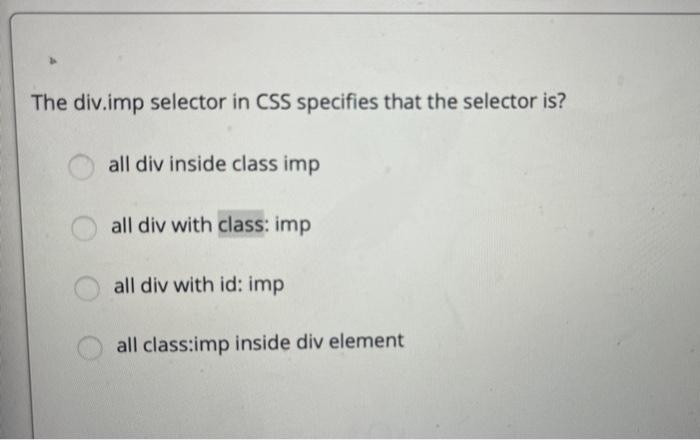 Solved The div.imp selector in CSS specifies that the | Chegg.com