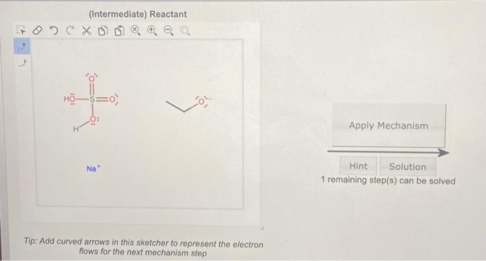 Solved (Intermediate) Reactant Tip: Add curved arrows in | Chegg.com