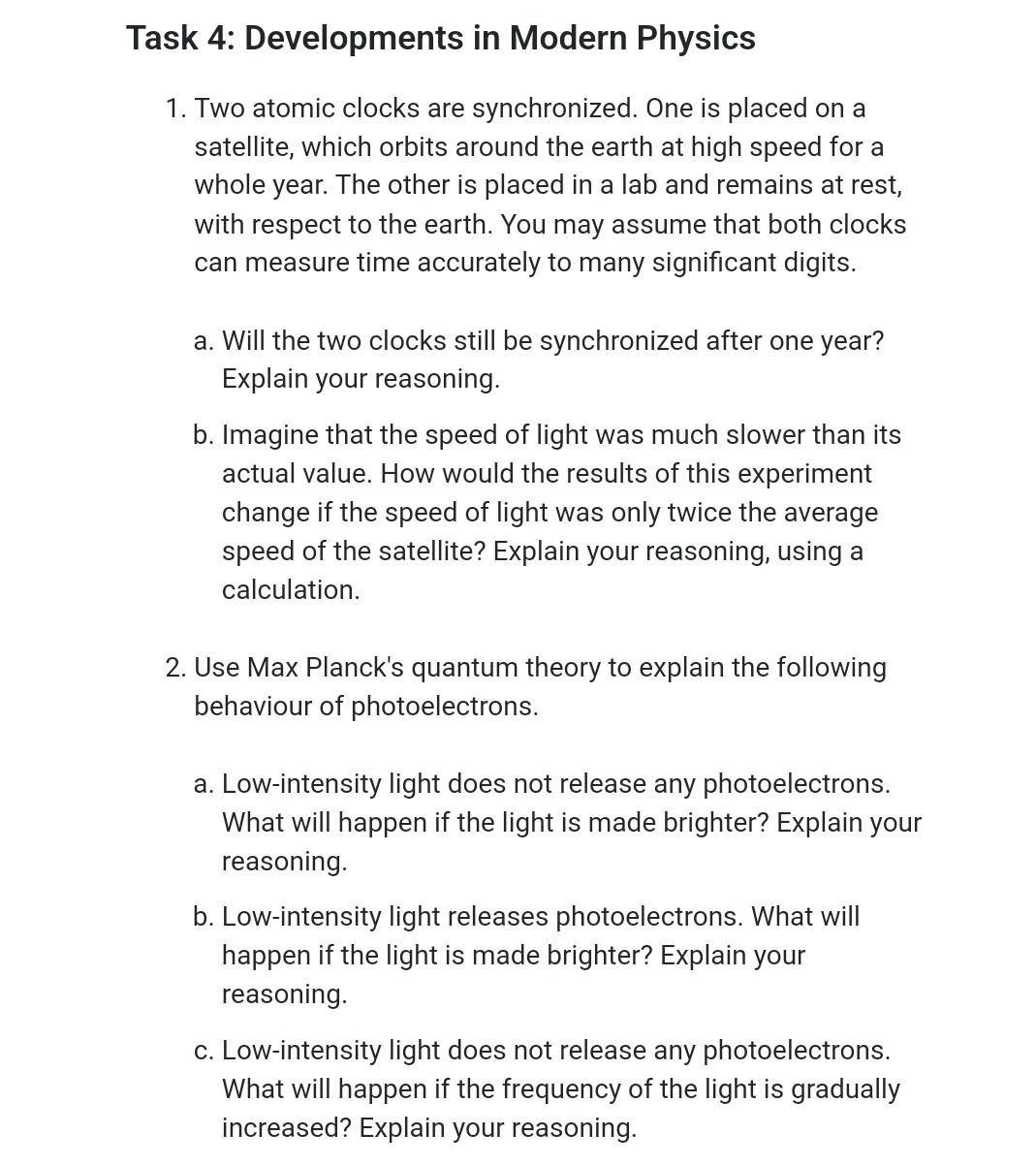 Solved ask 4: Developments in Modern Physics 1. Two atomic | Chegg.com