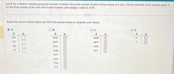Solved Let W be a random variable giving the number of heads | Chegg.com