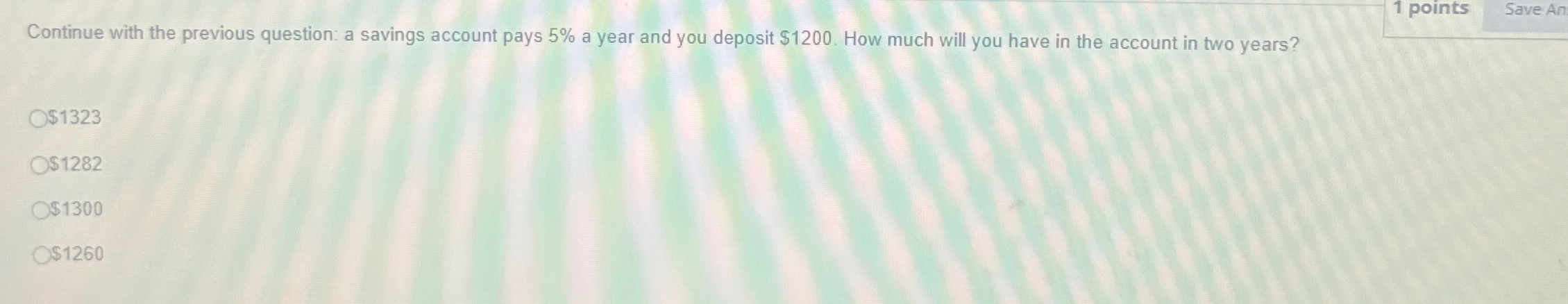 Solved Continue with the previous question: a savings | Chegg.com