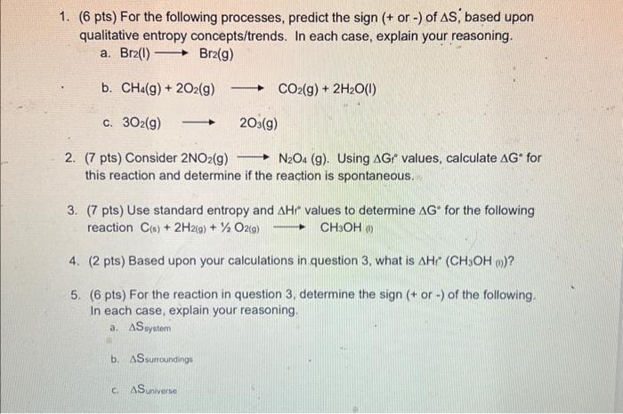 Solved 1. ( 6 pts) For the following processes, predict the | Chegg.com
