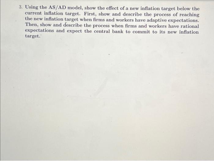 Solved 3. Using the AS/AD model, show the effect of a new | Chegg.com