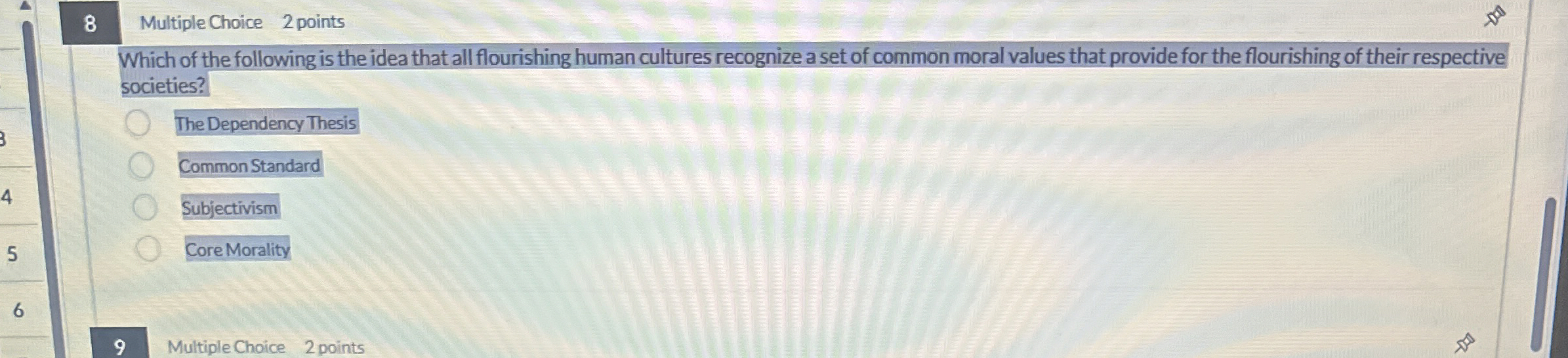 Solved 8Multiple Choice2 ﻿pointsWhich of the following is | Chegg.com